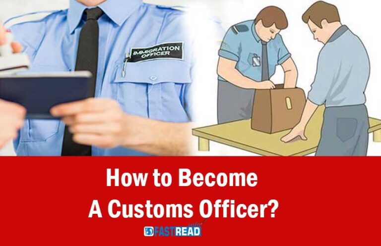 How to Become A Customs Officer? – Career, Salary & More… - FastRead Info