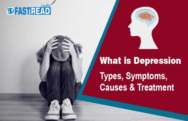 What is Depression? - Types, Symptoms, Causes & Treatment